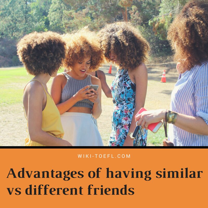 What are the advantages of choosing friends similar to you vs different ...