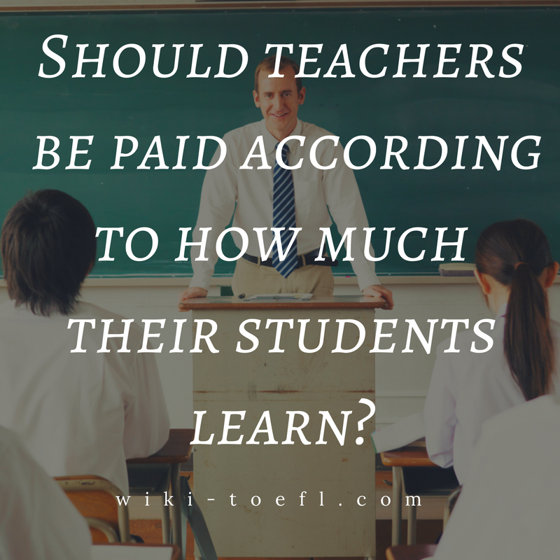 Should Teachers Be Paid According To How Much Their Students Learn 