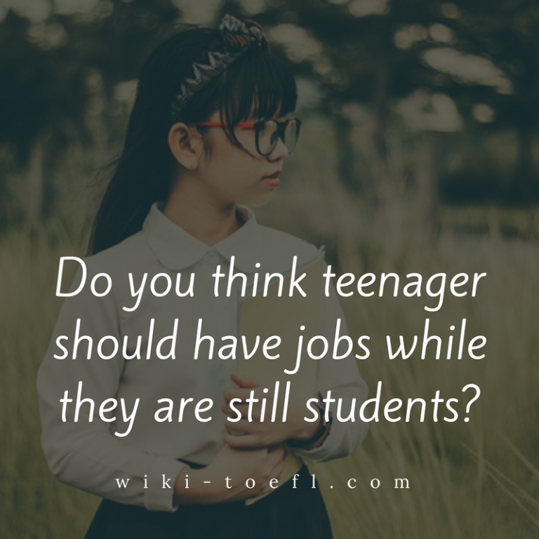 Do You Think Teenagers Should Have Jobs While They Are Still Students Do You Think Teenagers Should Have Jobs While They Are Still Students