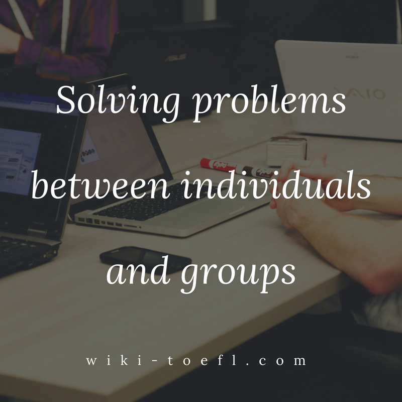 What should be considered in resolving problems between individuals or ...