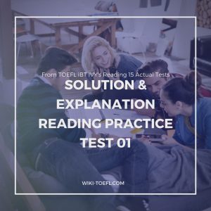 TOEFL iBT Reading Practice Test 01 - Solution and Explanation - TV Acres