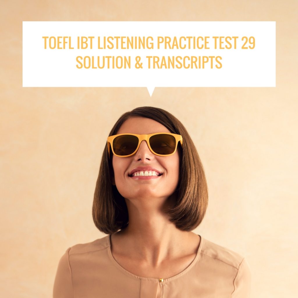 TOEFL IBT Listening Practice Test 29 Solution Transcripts TV Acres toefl-ibt-listening-practice-test-29-solution-transcripts-tv-acres