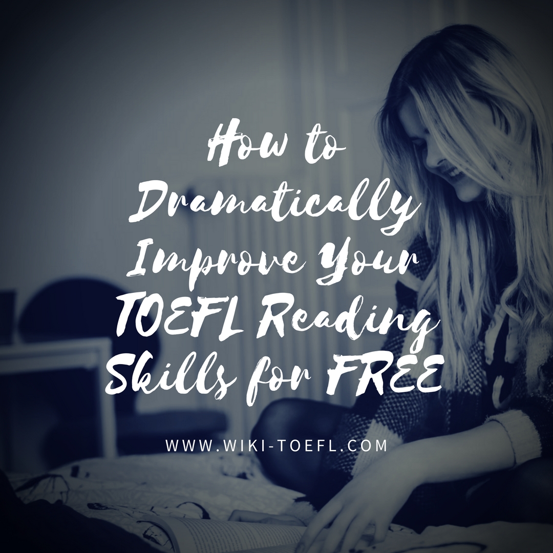 How To Dramatically Improve Your TOEFL Reading Skills For FREE TV Acres